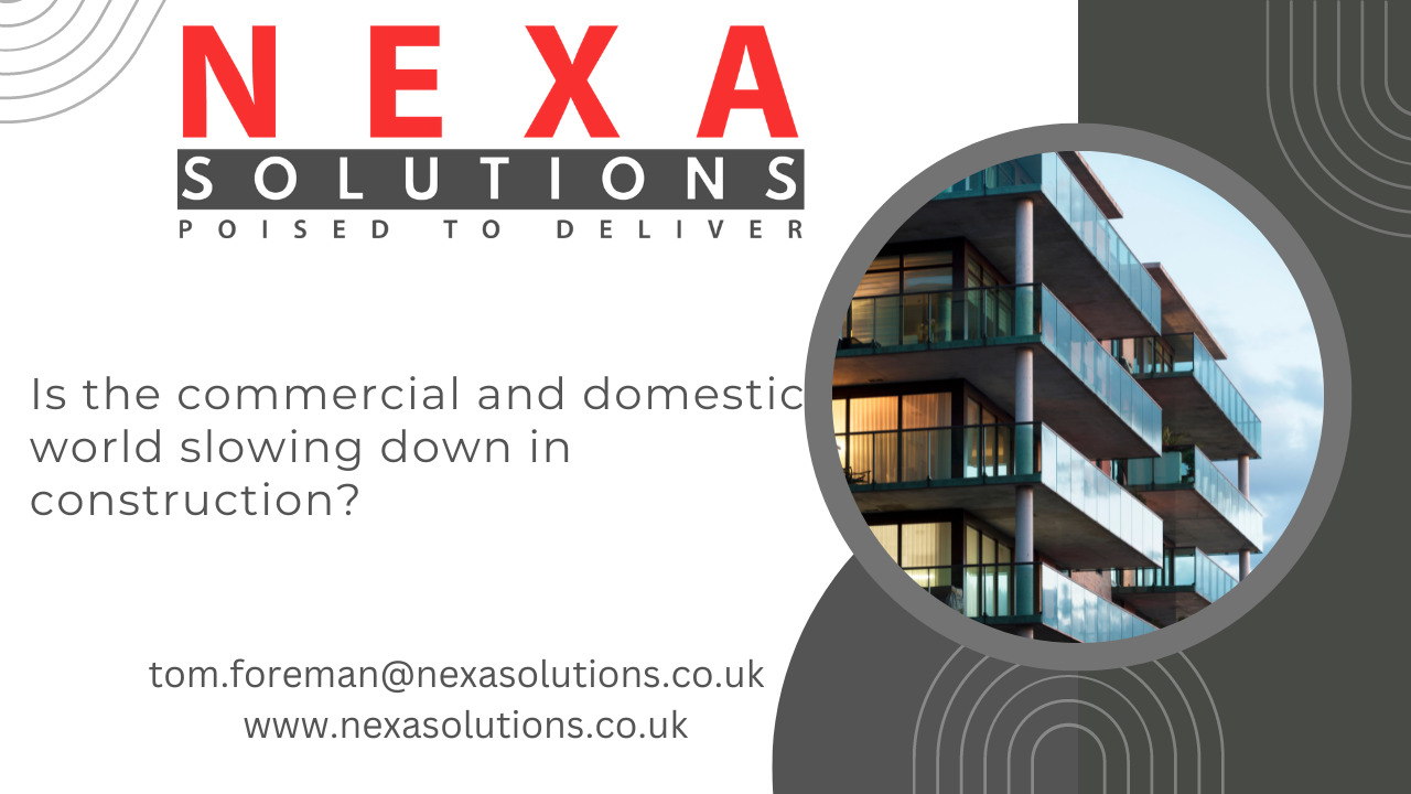 Is construction slowing down? - Nexa Solutions